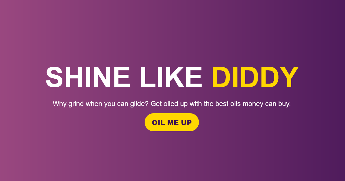 Oil me up